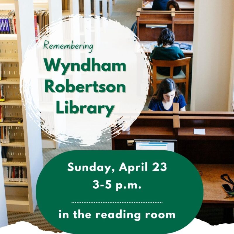 Remembering Wyndham Robertson Library - Wyndham Robertson Library